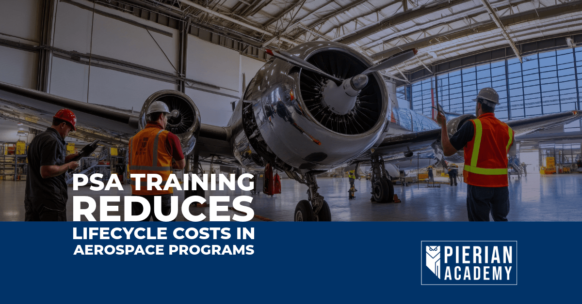 PSA Training Reduces Lifecycle Costs in Aerospace